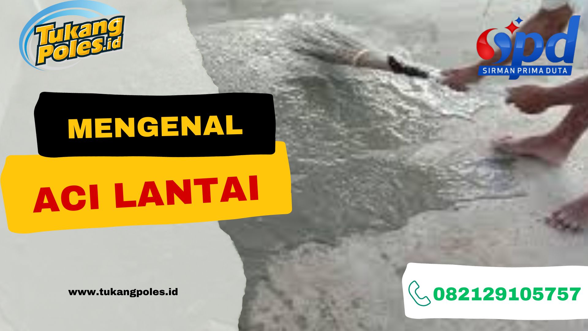 Aci Lantai: Mengenal 5 Manfaat, Jenis, dan Penerapannya - Tukangpoles.id